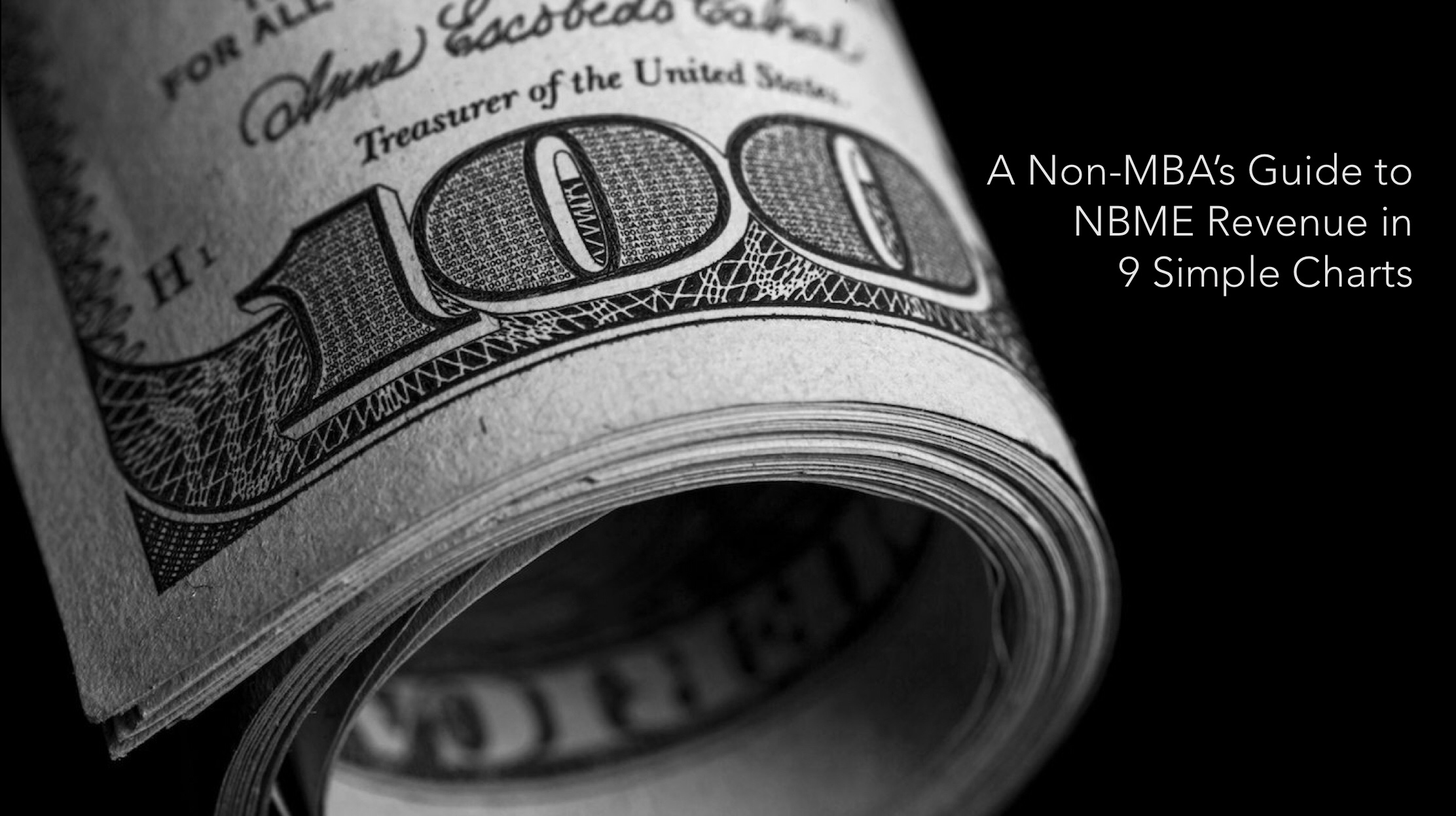 A Non-MBA’s Guide to NBME Revenue in 9 Simple Charts – The Sheriff of ...