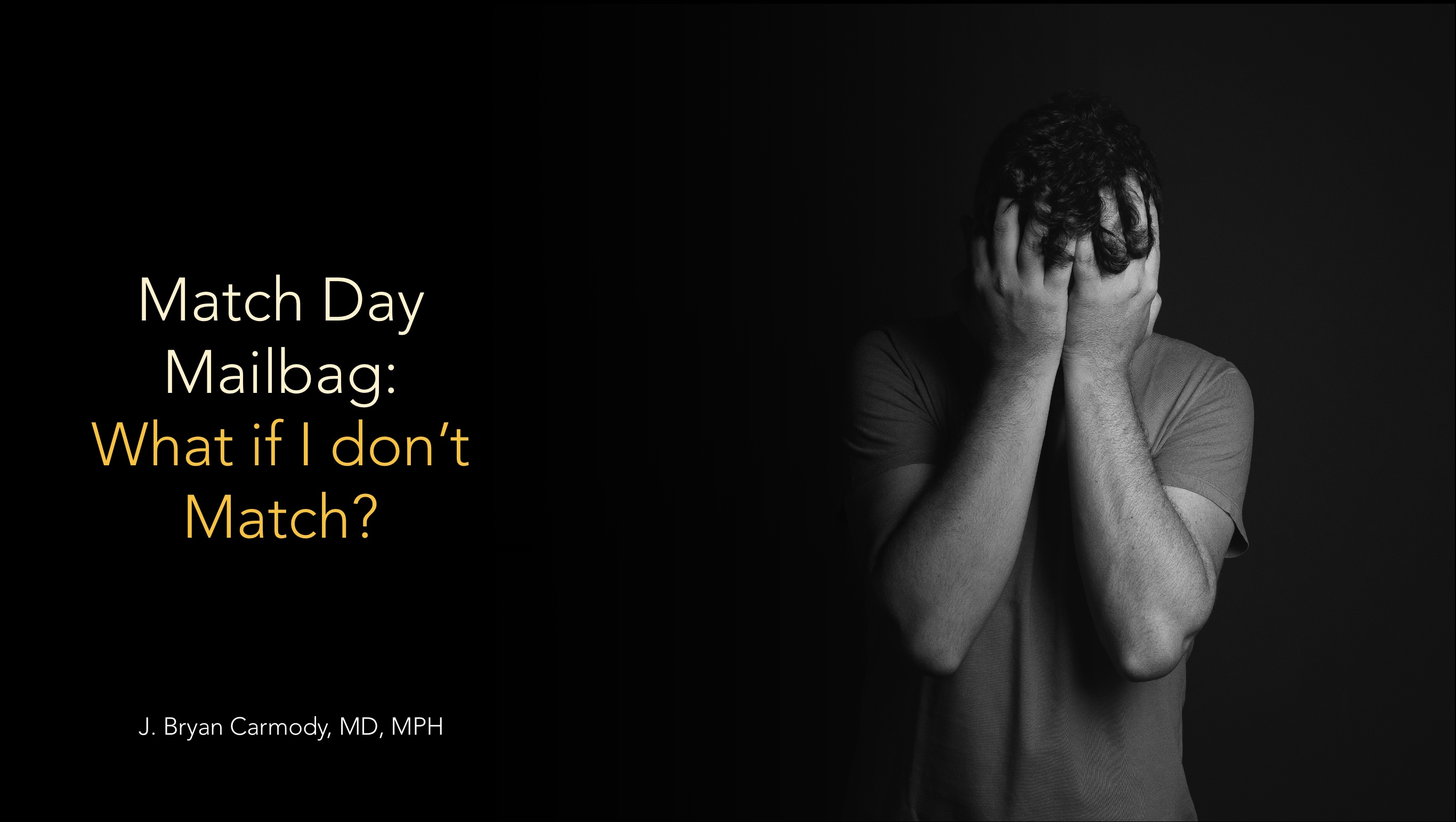 Match Day Mailbag: What if I don’t Match? – The Sheriff of Sodium